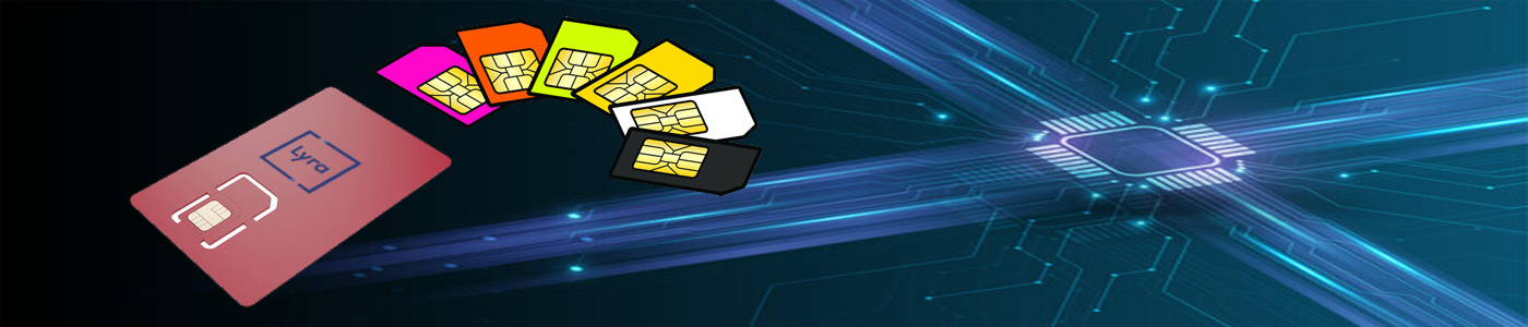 Solution GPRS / 4G / 5G : Cartes SIM LYRA – KORTEX PSI